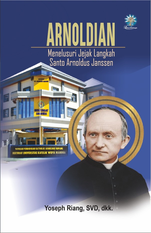 Rohani | Arnoldian : Menelusuri Jejak Langkah Santo Arnoldus Janssen ...